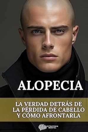 Amazon Alopecia La Verdad Detrás de la Pérdida de Cabello y Cómo
