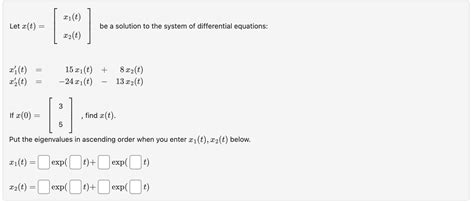 solved let x t [x1 t x2 t ] be a solution to the system of