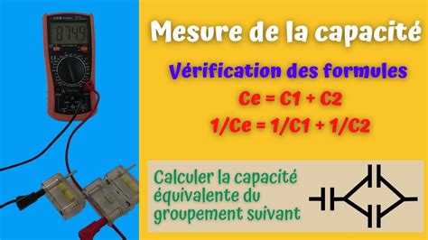 Mesure de la capacité d un condensateur ou d un groupement de