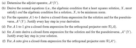 a determine the adjoint operator a y b derive the normal course hero