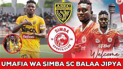 UMAFIA WAFANYA SIMBA SC KUMNASA WINGA HATARI WA ASEC MIMOSA UWEZO NA