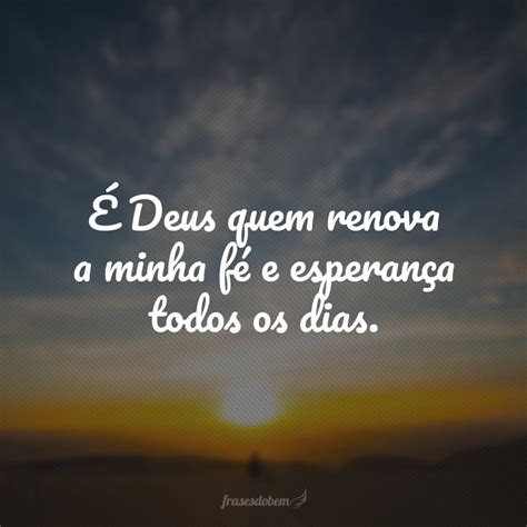50 frases de fé e esperança para acreditar que o melhor está por vir