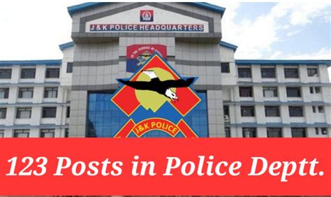 J K Govt Orders Creation Of 123 Posts In Police Deptt Maximum Posts