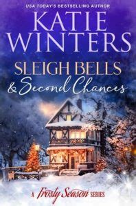 Sleigh Bells Second Chances By Katie Winters Epub The Ebook Hunter
