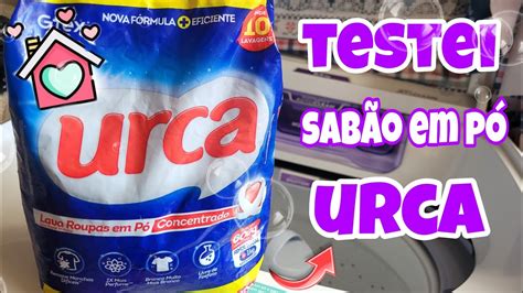 TESTEI O SABÃO EM PÓ URCA NAS ROUPAS E NO CHÃO Sabão Em Pó Urca É Bom