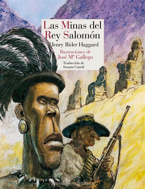 LAS MINAS DEL REY SALOMÓN HENRY RIDER HAGGARD Ilustraciones de José