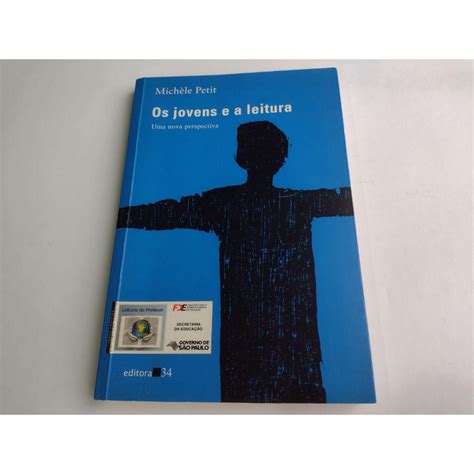 Livro Os Jovens e a leitura Autora Michèle Petit Shopee Brasil