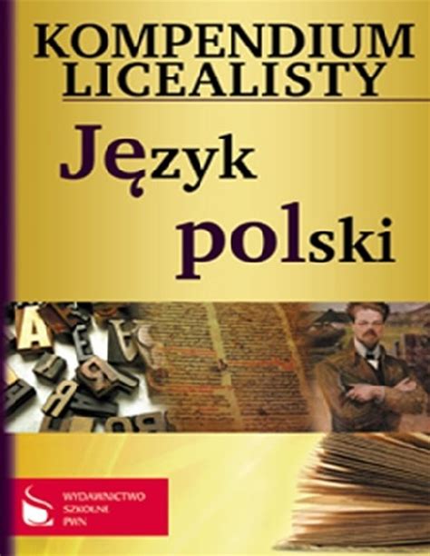 Kompendium licealisty Język polski Opracowanie zbiorowe Książka w