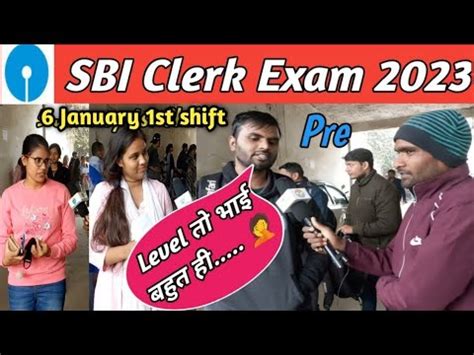 6 January 1st Shift SBI Clerk Pre Exam Review SBI Clerk Exam Analysis