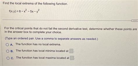 solved find the local extrema of the following function