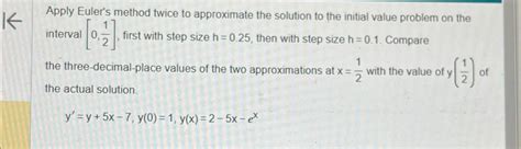 solved apply euler s method twice to approximate the