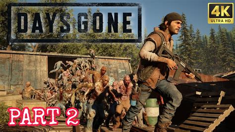 Days Gone Full Game Part Gameplay Walkthrough K Fps No