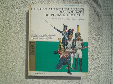 L Uniforme Et Les Armes Des Soldats Du Premier Empire 2 Liliane