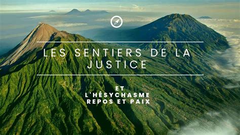 Les Sentiers de la Justice et l Hésychasme YouTube