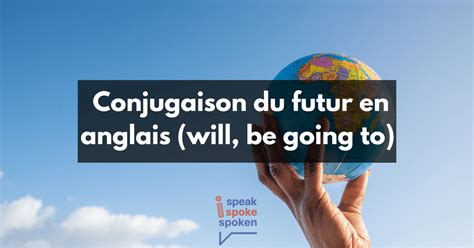 Conjugaci N Del Futuro En Ingl S Will Be Going To