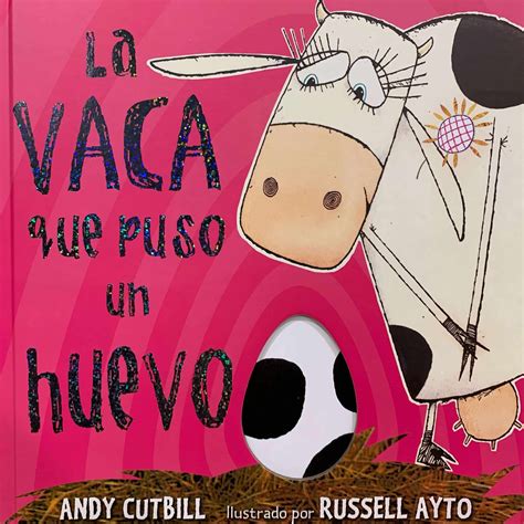 La Vaca Que Puso Un Huevo La Marmota