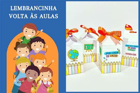 Lembrancinha Volta S Aulas Ideias Criativas F Ceis De Fazer