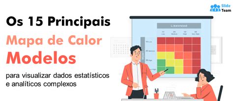 Os Principais Modelos De Mapa De Calor Para Visualizar Dados