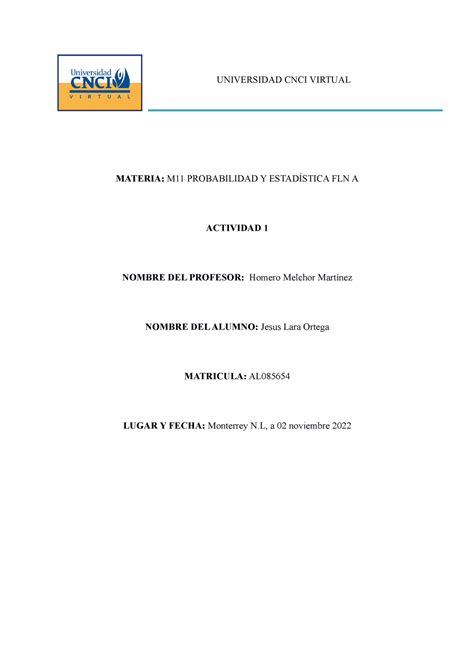 M11 Probabilidad y Estadística FLN A Activdad 1 UNIVERSIDAD CNCI