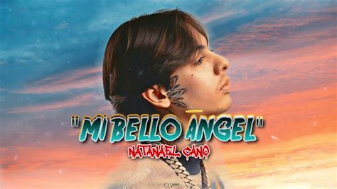 Natanael Cano Mi Bello Angel Letra Youtube