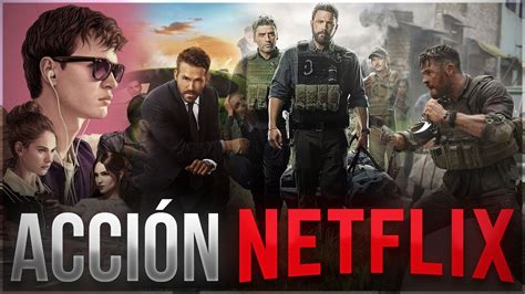 LAS 10 MEJORES PELÍCULAS DE ACCIÓN EN NETFLIX TOP YouTube
