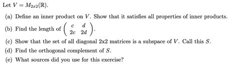 solved let v m2x2 r a define an inner product on v