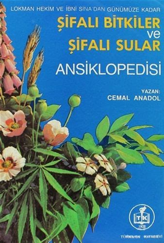 Şifalı Bitkiler ve Şifalı Sular Ansiklopedisi Cemal Anadol Kitap