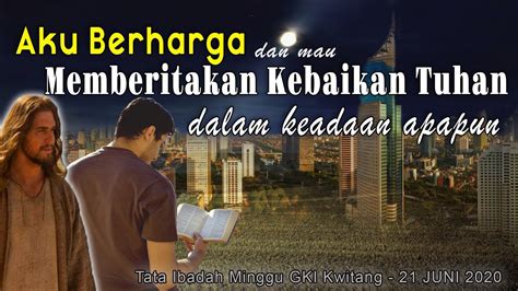 Ibadah Keluarga Minggu Gki Kwitang Juni Youtube