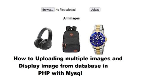 How To Uploading Multiple Images And Display Image From Database In Php With Mysql Php Youtube