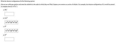 Solved Write The Electron Configurations For The Following Chegg