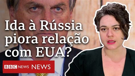 Como Visita De Bolsonaro A Putin Pode Afetar Rela O Eua Bbc News