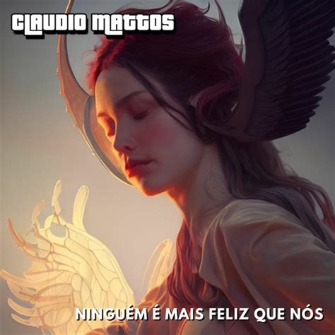 Stream Ninguém É Mais Feliz Que Nós by CSM Records Label Listen