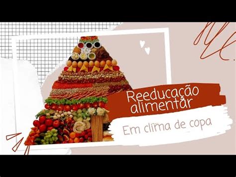Diário da dieta Reeducação alimentar Peso desceu um pouco Clima de copa