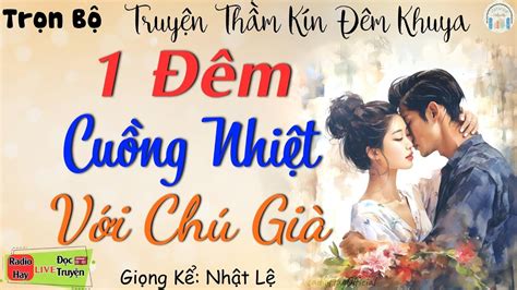 Radio K Truy N Th M K N M Khuya M Cu Ng Nhi T V I Ch Gi