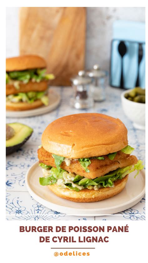 Burger De Poisson Pan De Cyril Lignac Tous En Cuisine Recettes De