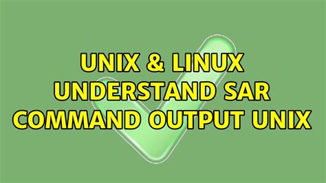 unix and linux understand sar command output unix youtube