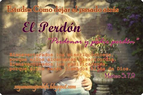 Soy Una Mujer De Fe Estudio Como Dejar El Pasado Atr S El Perd N