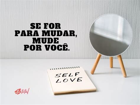 53 frases de amor próprio para cultivar sua autoestima