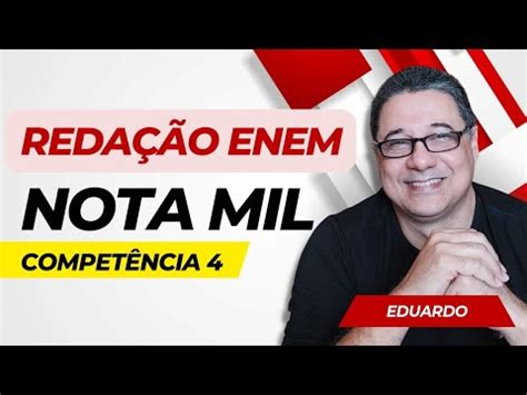 Redação Enem Como tirar nota mil na Competência 4 YouTube