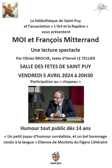 Spectacle Moi Et Fran Ois Mitterrand Mairie De Saint Puy