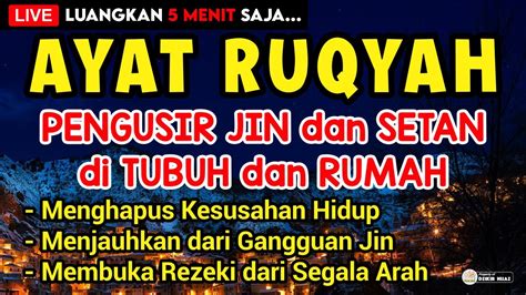 AYAT RUQYAH PENGHANCUR JIN SETAN DAN SIHIR POWERFUL RUQYA AGAINST
