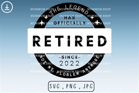 The Legend Has Officially Retired Svg Graphic By Nuttanun Runto