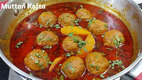 PERFECT MUTTON KOFTA CURRY L ALOO KOFTA L MUTTON KOFTA RECIPE YouTube