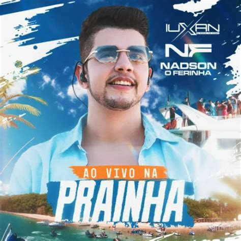 NADSON O FERINHA 2025 CD NOVO IUXAN CDS BLACK CDS LOUD CDS RD7 CDS