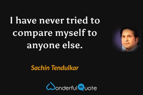 Sachin Tendulkar Quotes Wonderfulquote