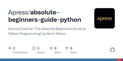 GitHub Apress Absolute Beginners Guide Python Source Code For The