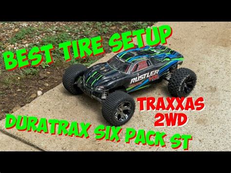 Best Tire Setup For Traxxas 2wd Cars Rustler 2wd With Duratrax Six