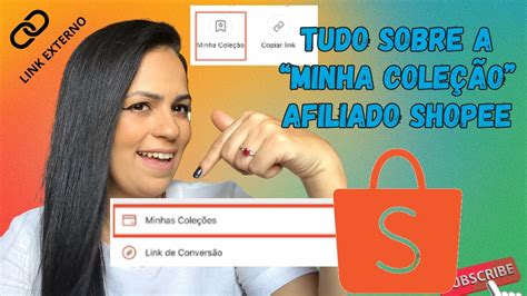 COMO CRIAR UMA COLEÇÃO NA SHOPEE COLOQUE LINKS EXTERNOS AFILIADO