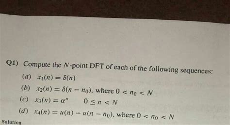 solved q1 compute the n point dft of each of the following
