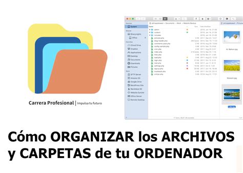 Cómo ORGANIZAR los ARCHIVOS y CARPETAS de tu ORDENADOR